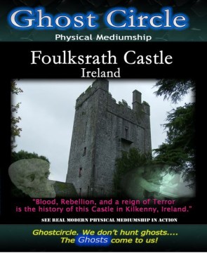 Ghostcircle Physical Mediumship - Foulksrath Castle - Ghostcircle