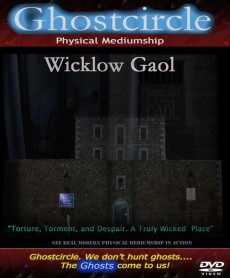 Ghostcircle Physical Mediumship - Wicklow Gaol DVD - Ghostcircle